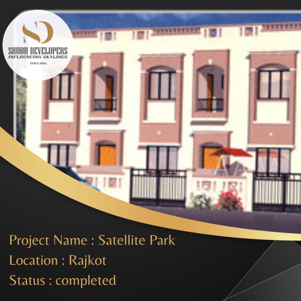 Satellite Park - Shubh Developers